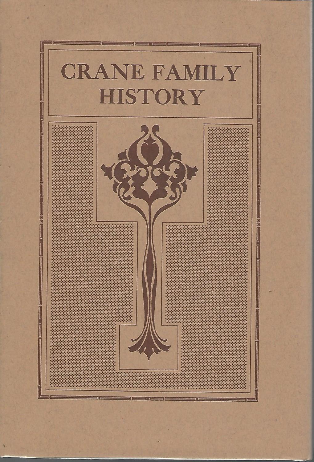 The Crane Family History by Crane, Sarah Schenck: Very Good Hardcover ...
