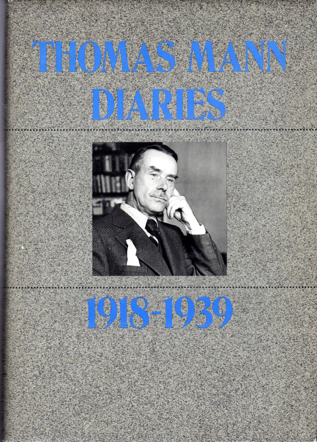 Thomas Mann Diaries, 1918-1939 by Mann, Thomas) Winston, Richard (trans ...