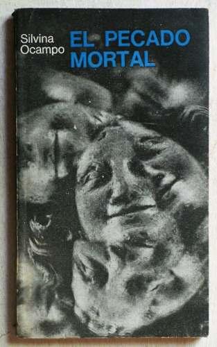 El Pecado Mortal by OCAMPO, Silvina: Muy bien Encuadernación de tapa blanda (1966) 1ª Edición ...