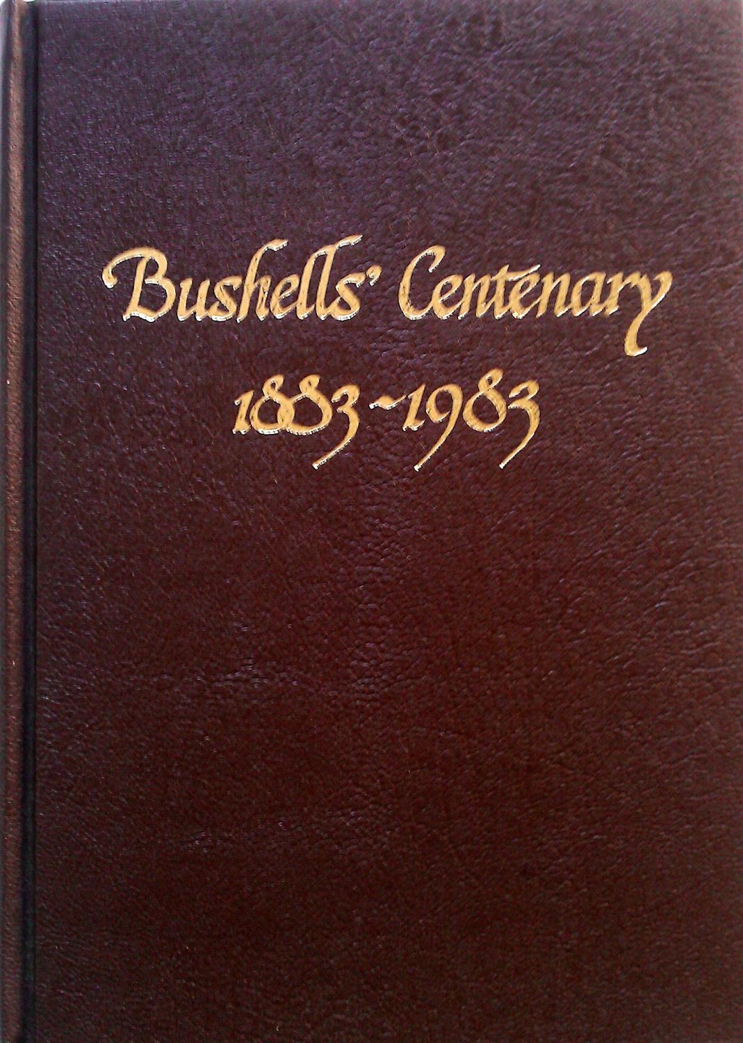 Bushells' Centenary 1883 - 1983. by Gamwell, Lyn.: Near Fine Hardcover ...