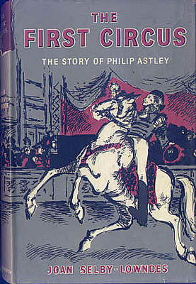 The First Circus by Selby-Lowndes, Joan: Very Good (1957) 1st. | The ...