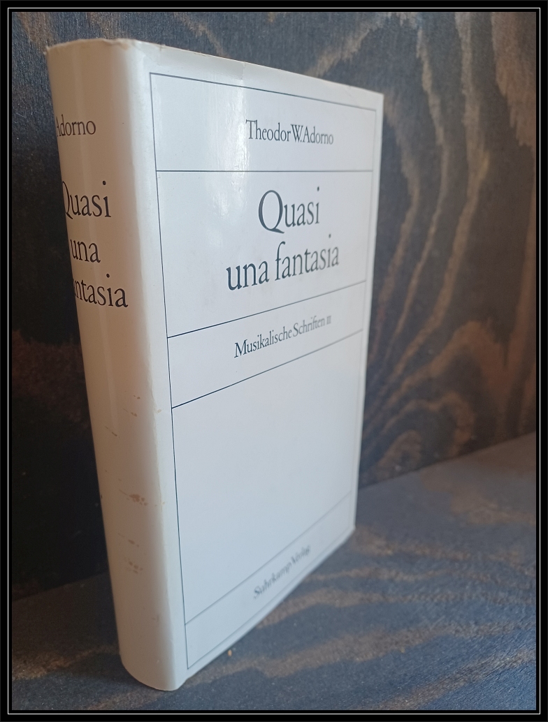 Quasi una fantasia. Musikalische Schriften II. by Adorno, Theodor W ...