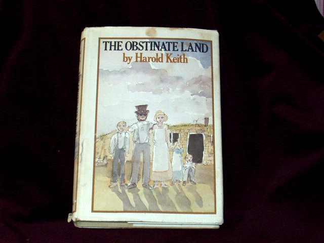 The Obstinate Land; by Keith, Harold: (1977) | Wheen O' Books