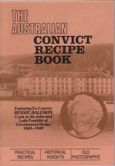 THE AUSTRALIAN CONVICT RECIPE BOOK by Editor: Fine Stapled Booklet ...