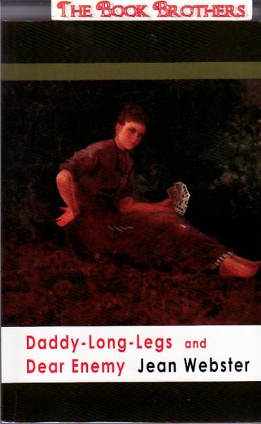 Daddy-Long-Legs and Dear Enemy by Jean Webster: Very Good + Soft cover ...