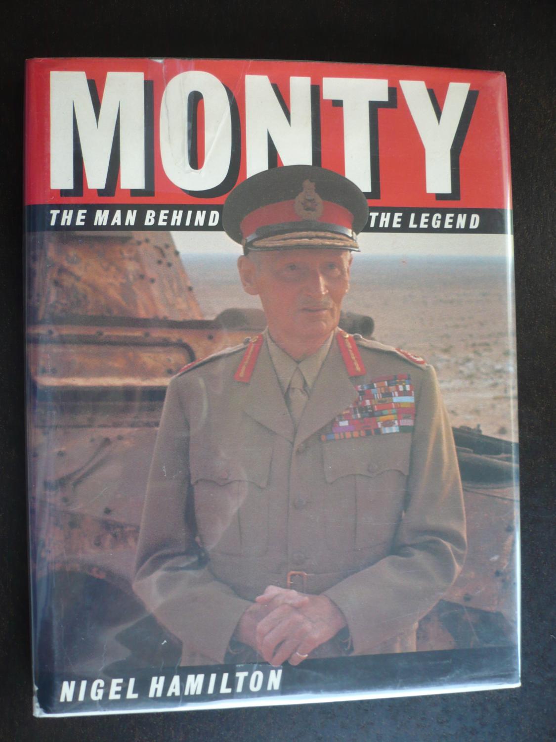 Monty: The Man Behind the Legend. by Hamilton, Nigel: Very Good ...