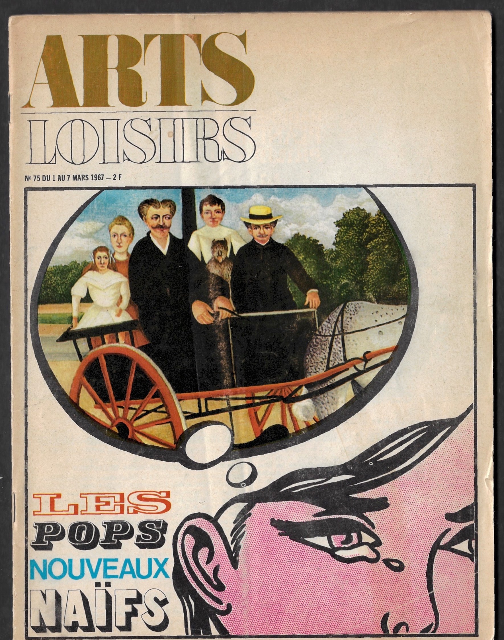 ARTS LOISIRS N° 75 du 1 au 7 mars 1967 - Les POPS nouveaux naifs / La ...