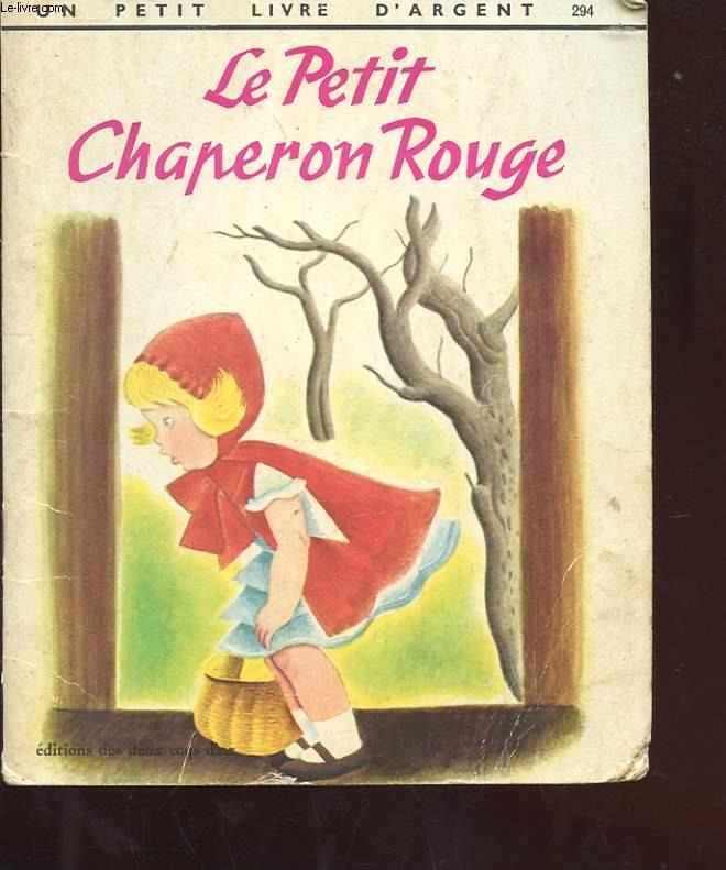 LE PETIT CHAPERON ROUGE by COLLECTIF: bon Couverture souple (1966) | Le ...
