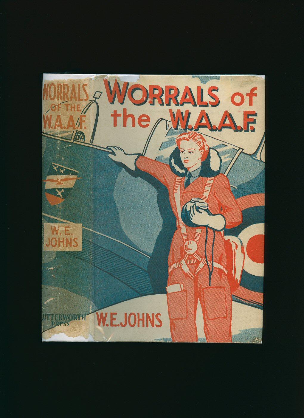 Worrals of the W.A.A.F. [WAAF] by Johns, Captain W. E. [William Earle ...