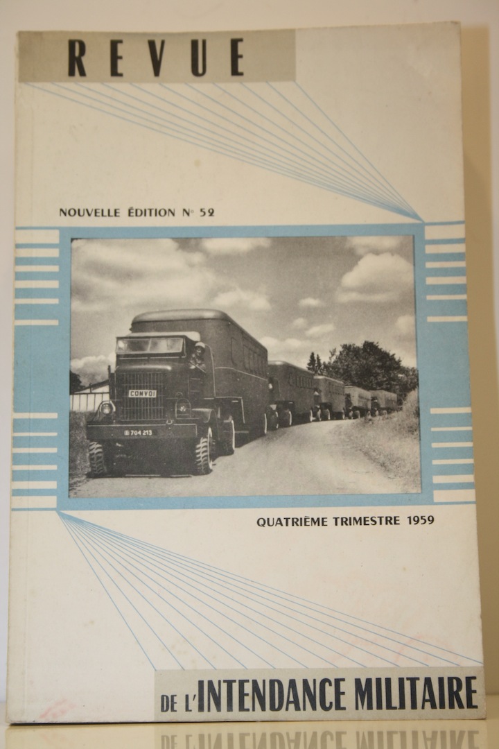 Revue de l'intendance militaire. N° 43 (3ème trimestre 1957). N° 44 ...