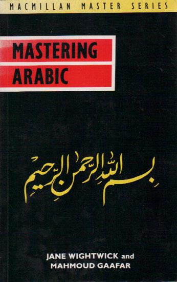 MASTERING ARABIC by Jane Wightwick & Mahmoud Gaafar: Very Good Large ...