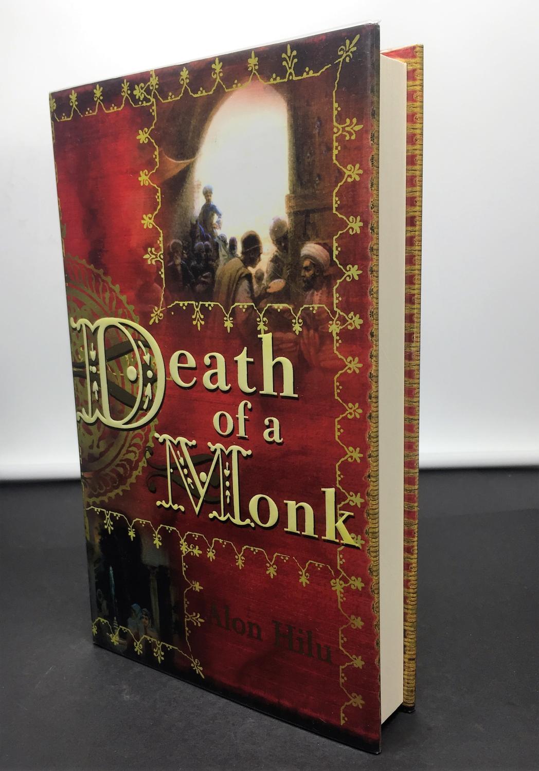 Death of a Monk by Hilu, Alon: Fine Hardcover (2006) First Edition ...