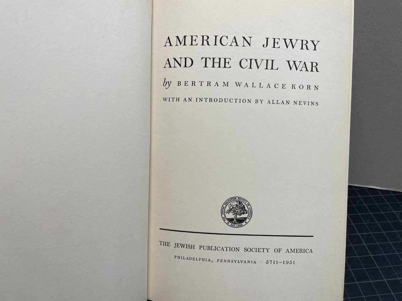AMERICAN JEWRY AND THE CIVIL WAR by Korn , Bertram W.: Fine Hardcover ...