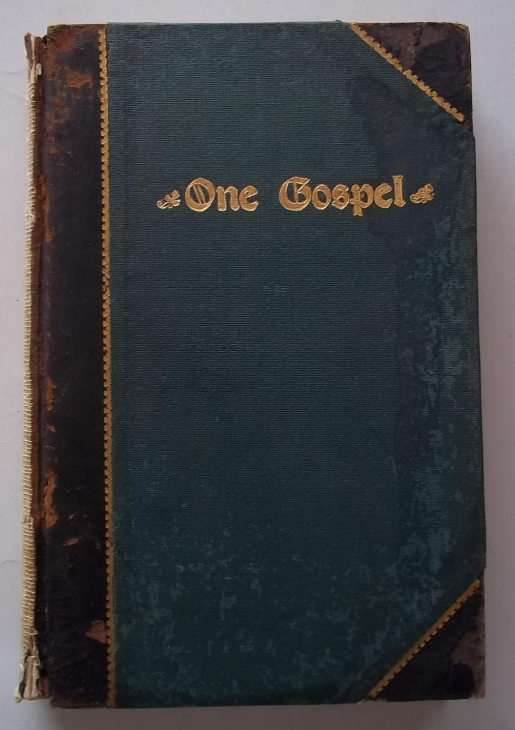 One Gospel; Or, Matthew, Mark, Luke and John Blended Into One ...