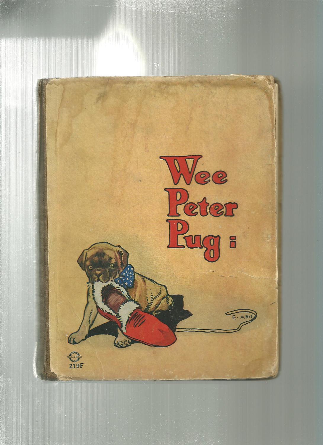 Wee Peter Pug de Aris, Ernest: Good Hardcover (1930) 1st Edition | ODDS ...