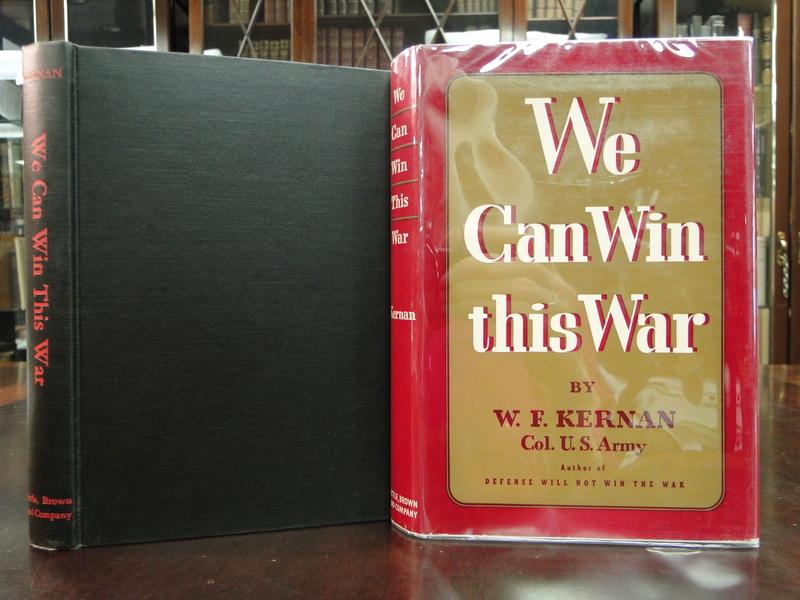 WE CAN WIN THIS WAR by Kernan, W.F. (Col. U.S. Army): Fine Cloth (1943 ...