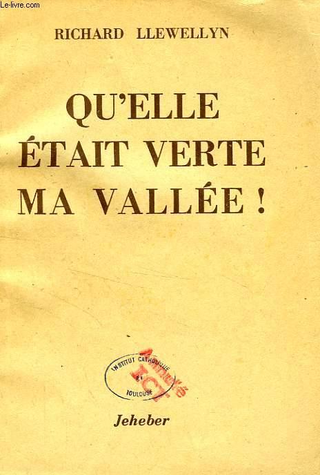 QU'ELLE ETAIT VERTE MA VALLEE ! by LLEWELLYN Richard: bon Couverture ...
