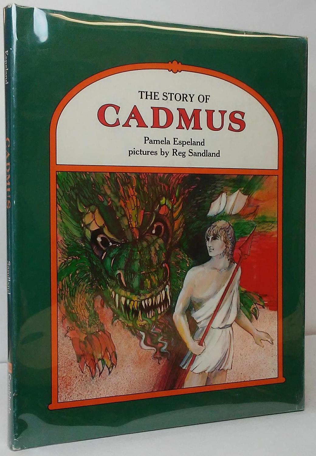 The Story of Cadmus by Espeland, Pamela: Very Good Hardcover (1980 ...