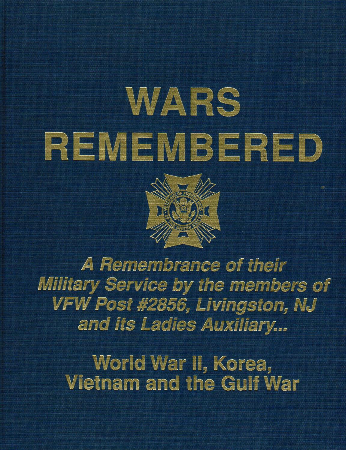Wars Remembered: a Remembrance of Their Military Service By the Members ...