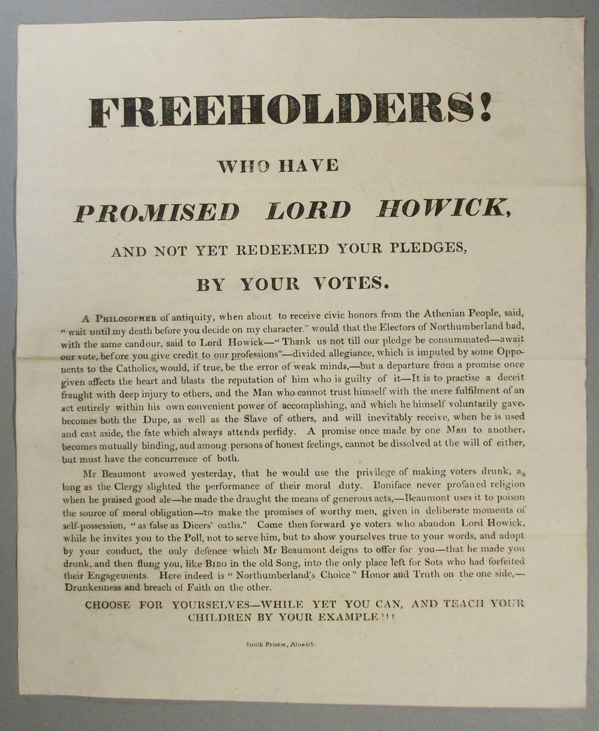 Electioneering Broadside. Freeholders! Who Have Promised Lord Howick ...