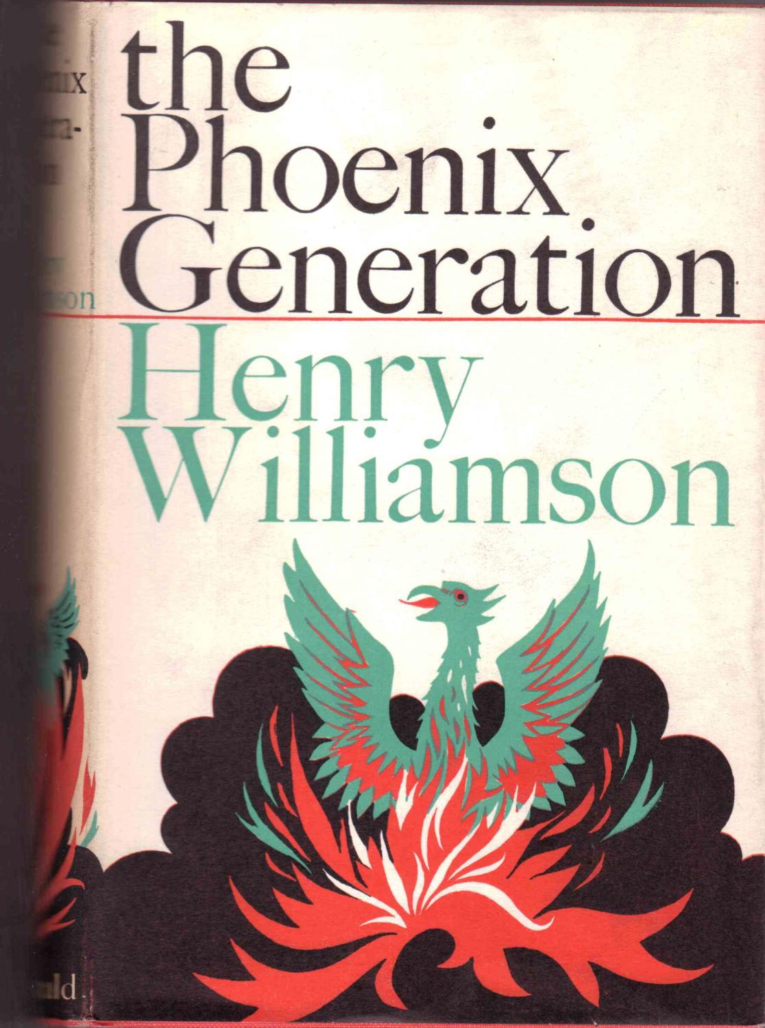 The Phoenix Generation by Williamson Henry: Very Good Hardcover (1965 ...
