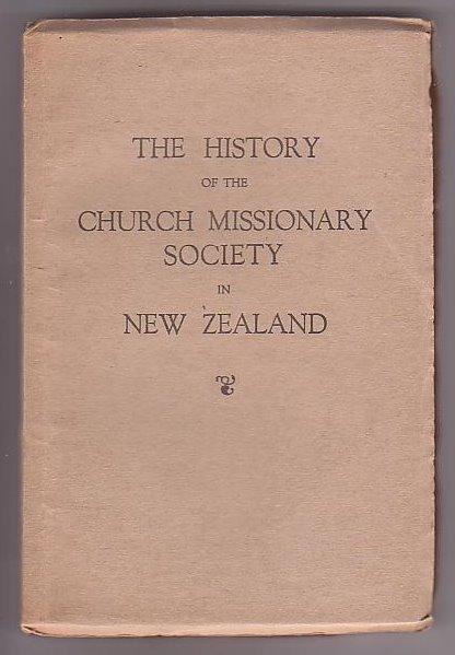 The History of the Church Missionary Society in New Zealand by Stock ...