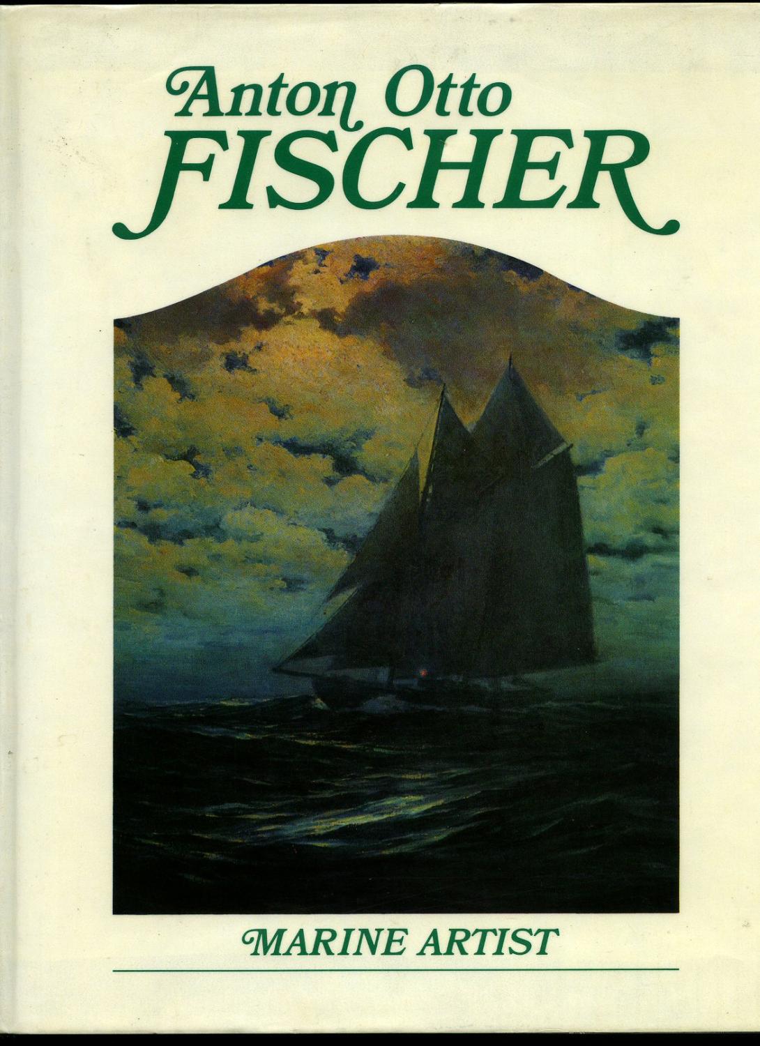 Anton Otto Fischer Marine Artist | His Life and Work by Katrina Sigsbee ...