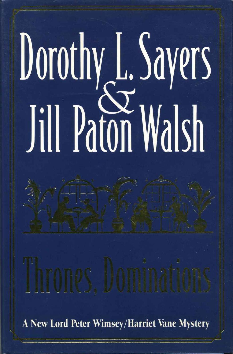 THRONES, DOMINATIONS. Signed by J. P. Walsh by Sayers, Dorothy L.; Jill ...