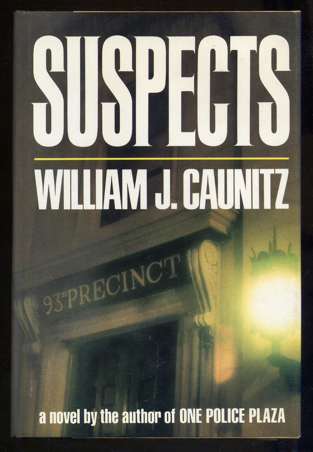 Suspects by CAUNITZ, William J.: Near Fine Hardcover (1986) Signed by ...