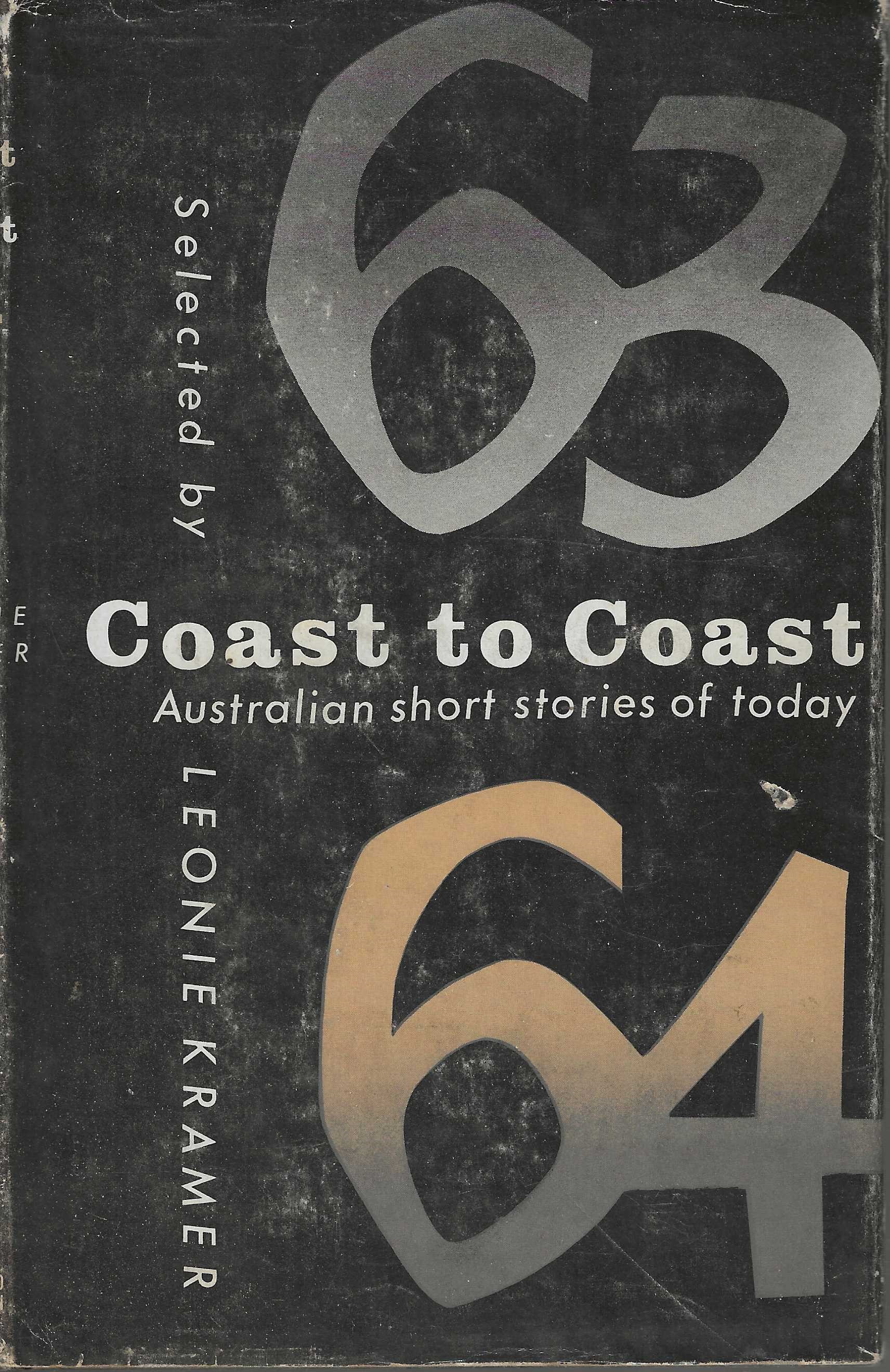 Coast to Coast. Australian Short Stories 1963 - 1964: Very Good ...