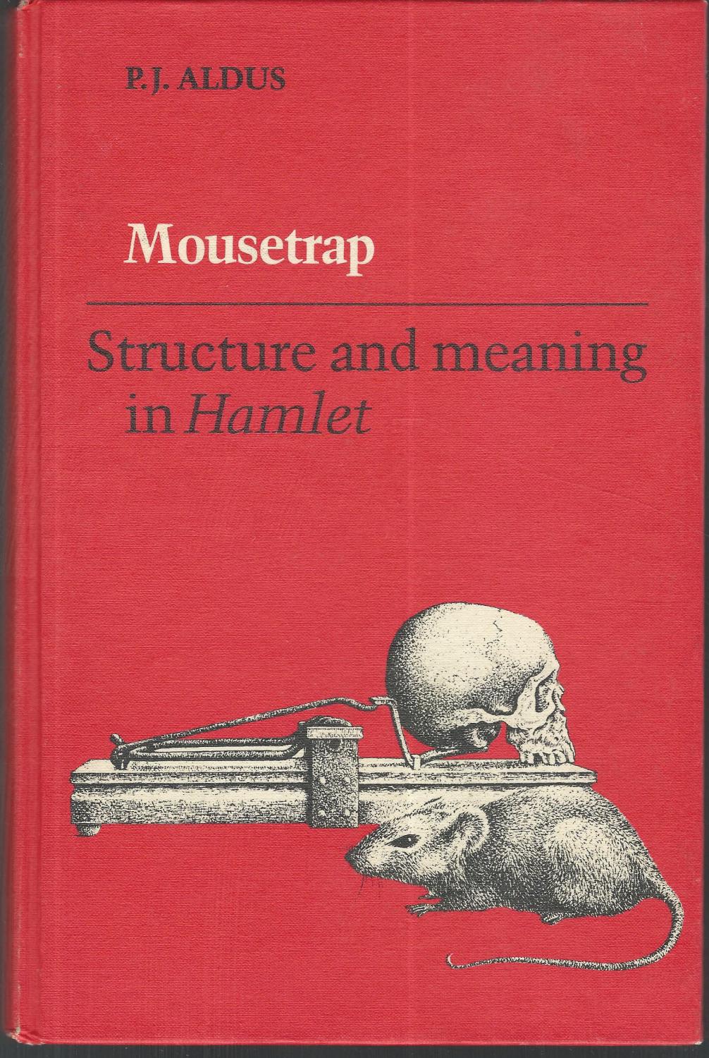 Mousetrap: Structure and Meaning in Hamlet by Shakespeare, William ...