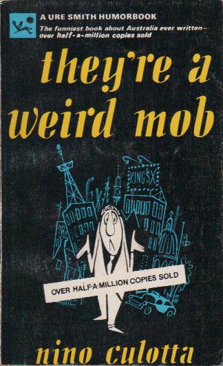 THEY'RE A WEIRD MOB by Nino Culotta: Good Paperback (1971) | Black ...