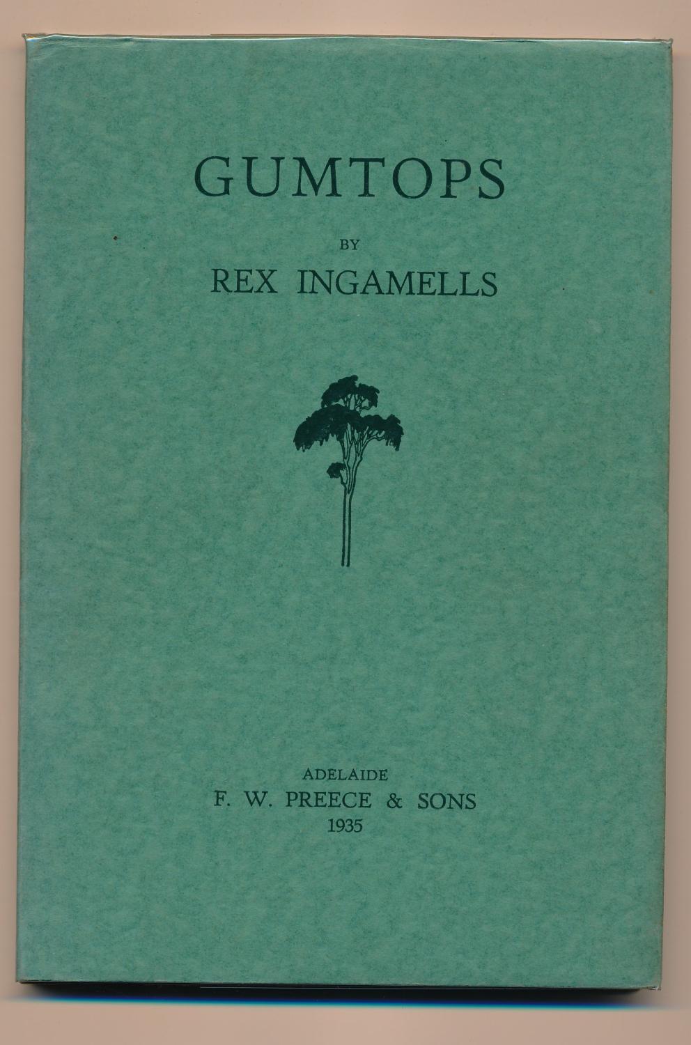 Gumtops by Ingamells, Rex: Fine Hardcover (1935) 1st Edition | Grisly ...