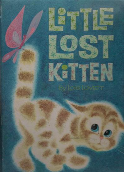 LITTLE LOST KITTEN by Lois Lovett: Very Good Laminated Illus. Boards ...