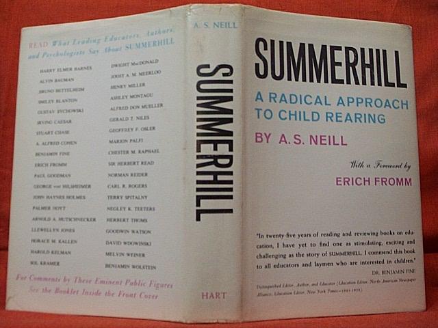 SUMMERHILL: A RADICAL APPROACH TO CHILD REARING by NEILL, A. S.: F ...