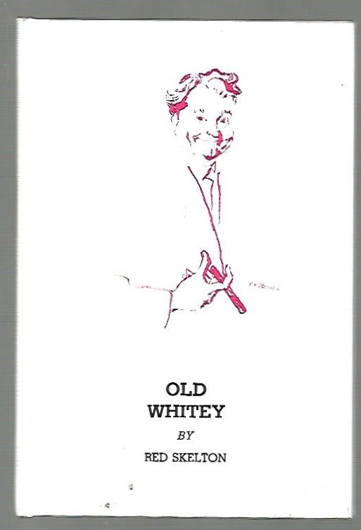 Old Whitey by Skelton, Red: VG+ Hardcover (1984) First Edition. | K. L ...