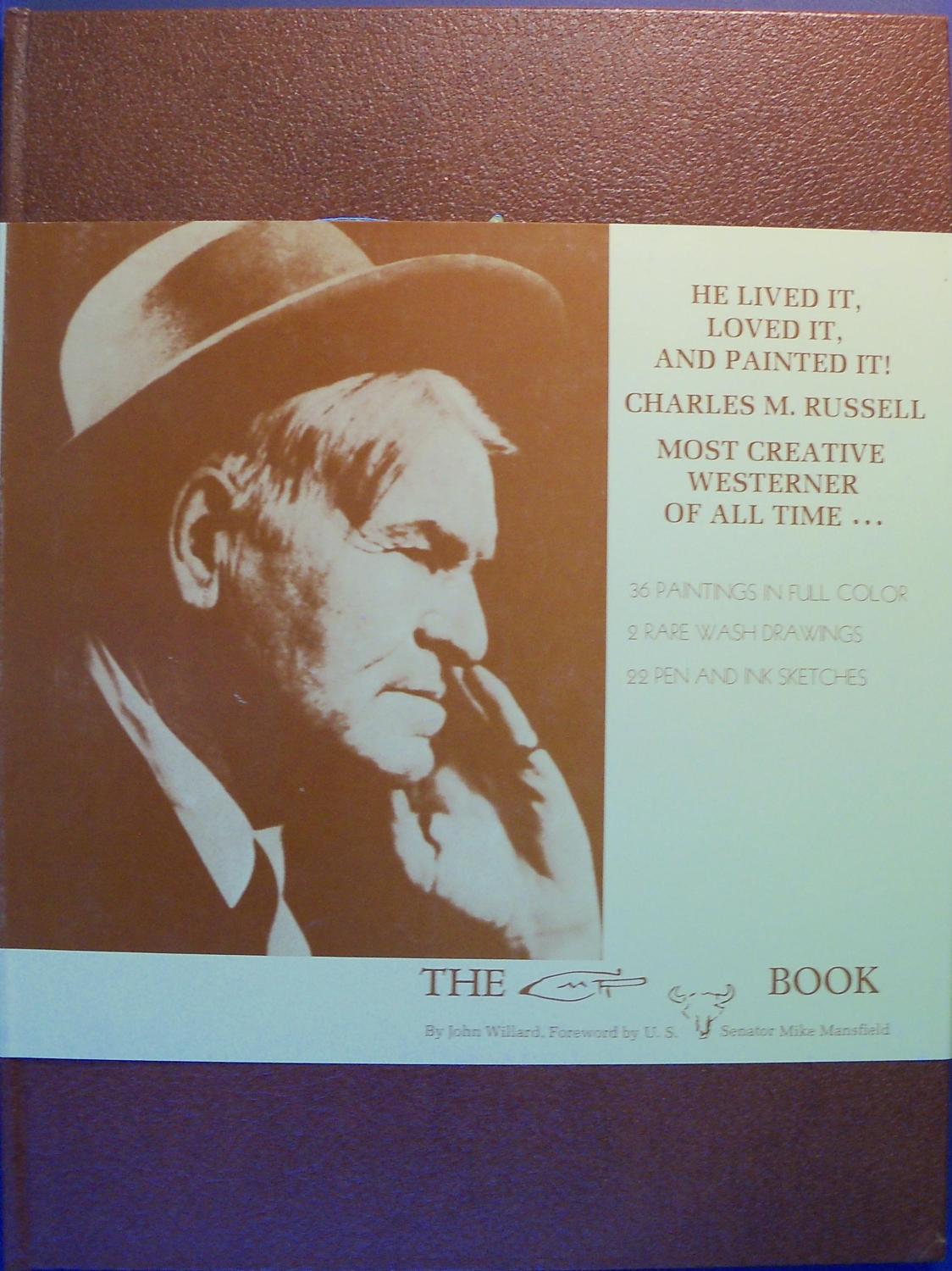 THE CMR BOOK CHARLES M. RUSSELL by WILLARD, JOHN: Very Good Hardcover ...