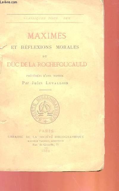 MAXIMES ET REFLEXIONS MORALES DU DUC DE LA ROCHEFOUCAULD by DUC DE LA ...