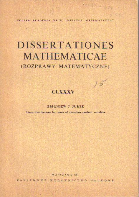 DISSERTATIONES MATHEMATICAE (ROZPRAWY MATEMATYCZNE) - CLXXXV: Limit Distributions for Sums of ...
