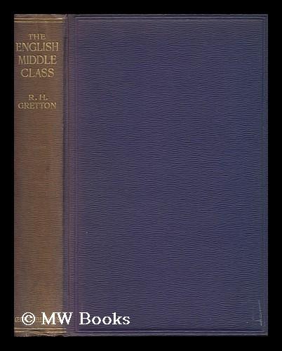 The English Middle Class by Gretton, Richard Henry (1874-): (1919 ...
