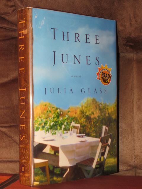 Three Junes by Glass, Julia: Fine Hardcover (2002) First Edition. | Bodacious Books