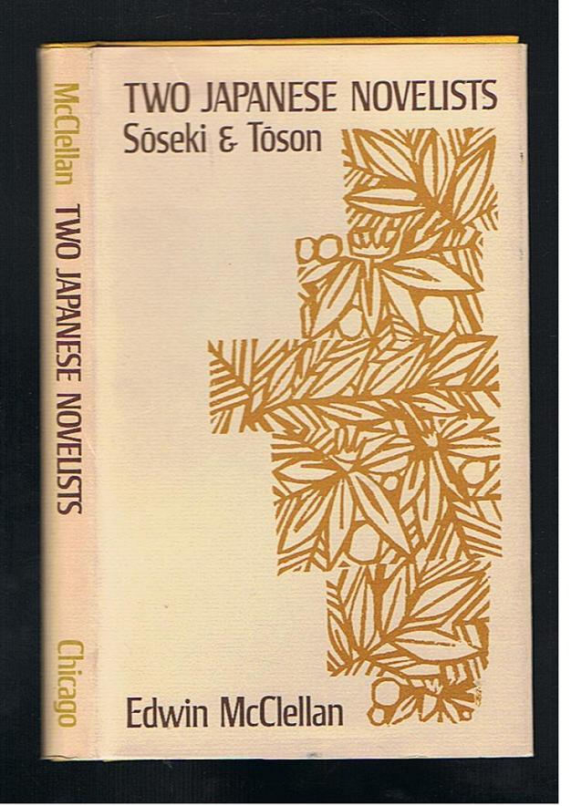 Two Japanese Novelists - Soseki & Toson von McClellan, Edwin: Near Fine ...