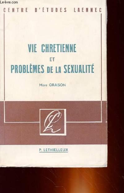 VIE CHRETIENNE ET PROBLEMES DE LA SEXUALITE de MARC ORAISON: bon ...