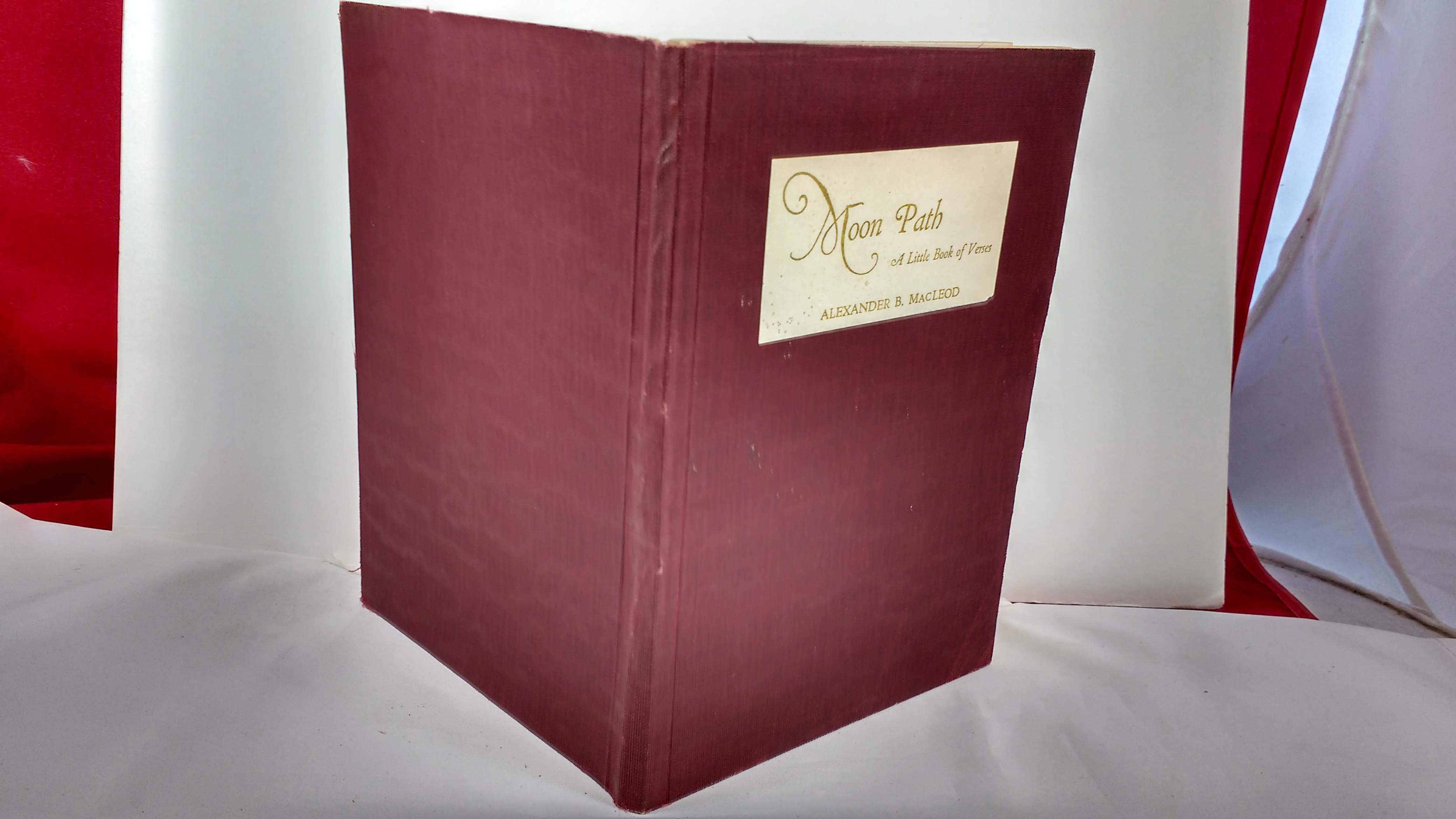 MOON PATH. A LITTLE BOOK OF VERSES by MacLeod, Alexander B.: Near Fine ...