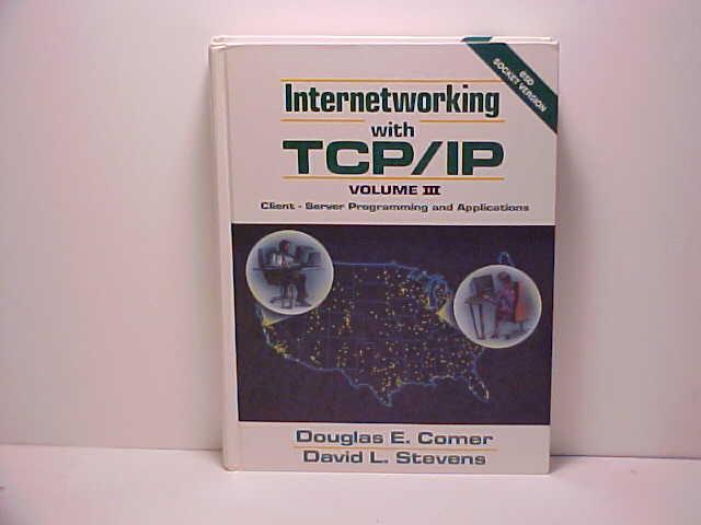 Internetworking With Tcpip Client Server Programming And Applications Bsd Socket Version By