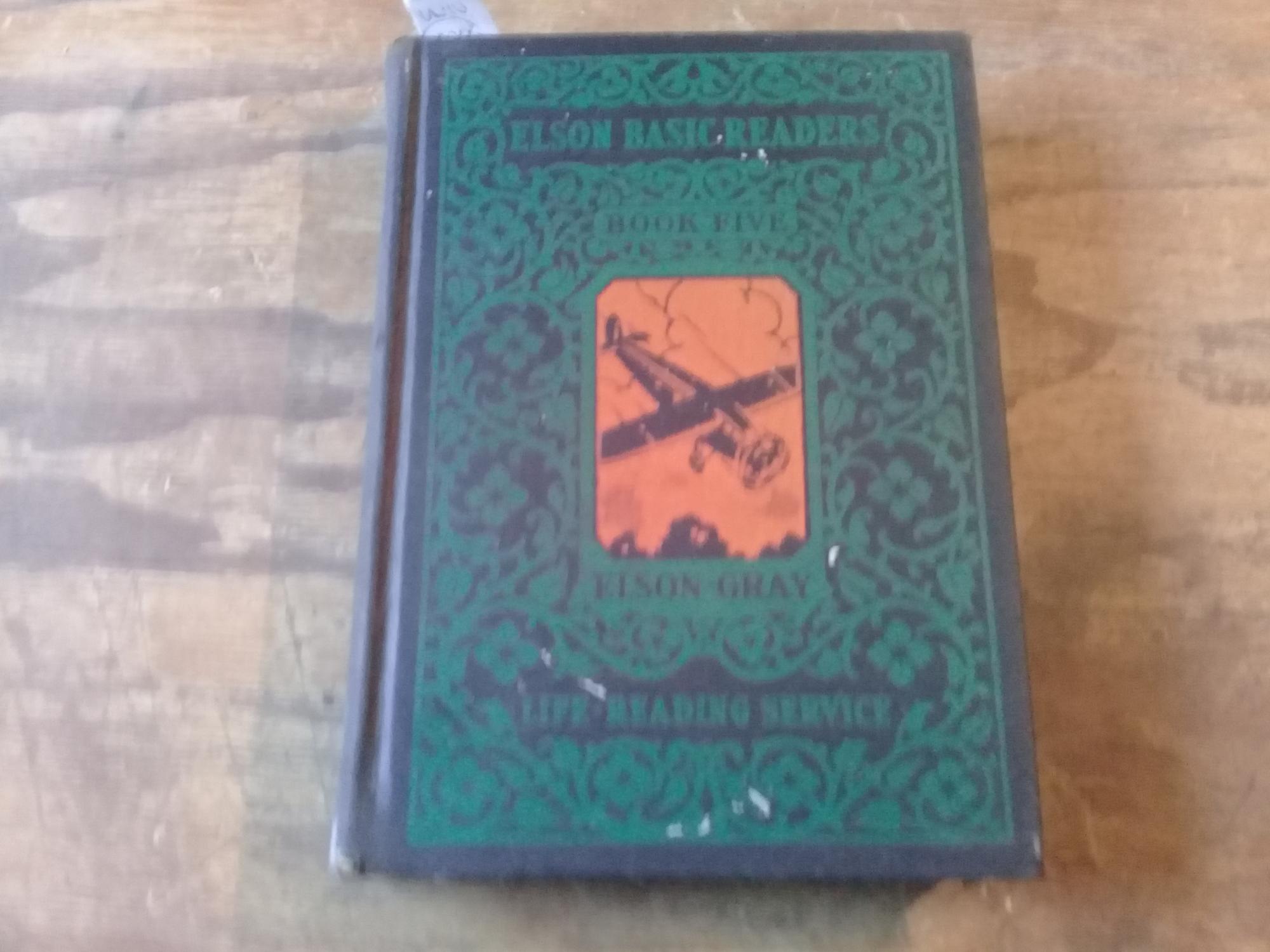 Elson Basic Readers Book Five. by Elson, William H. y William S. Gray ...