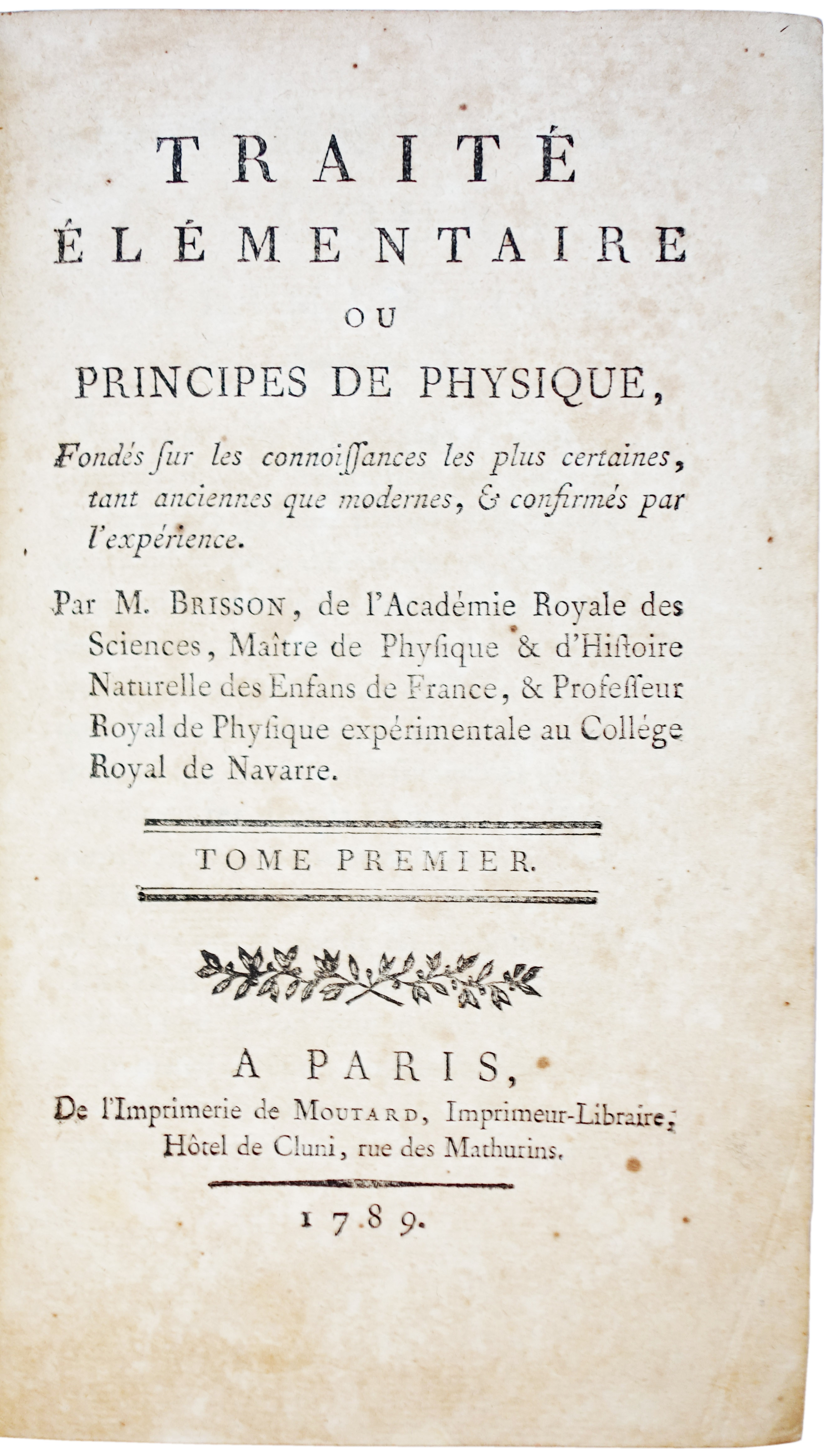 Traité élémentaire ou principes de physique, Fondés sur les ...