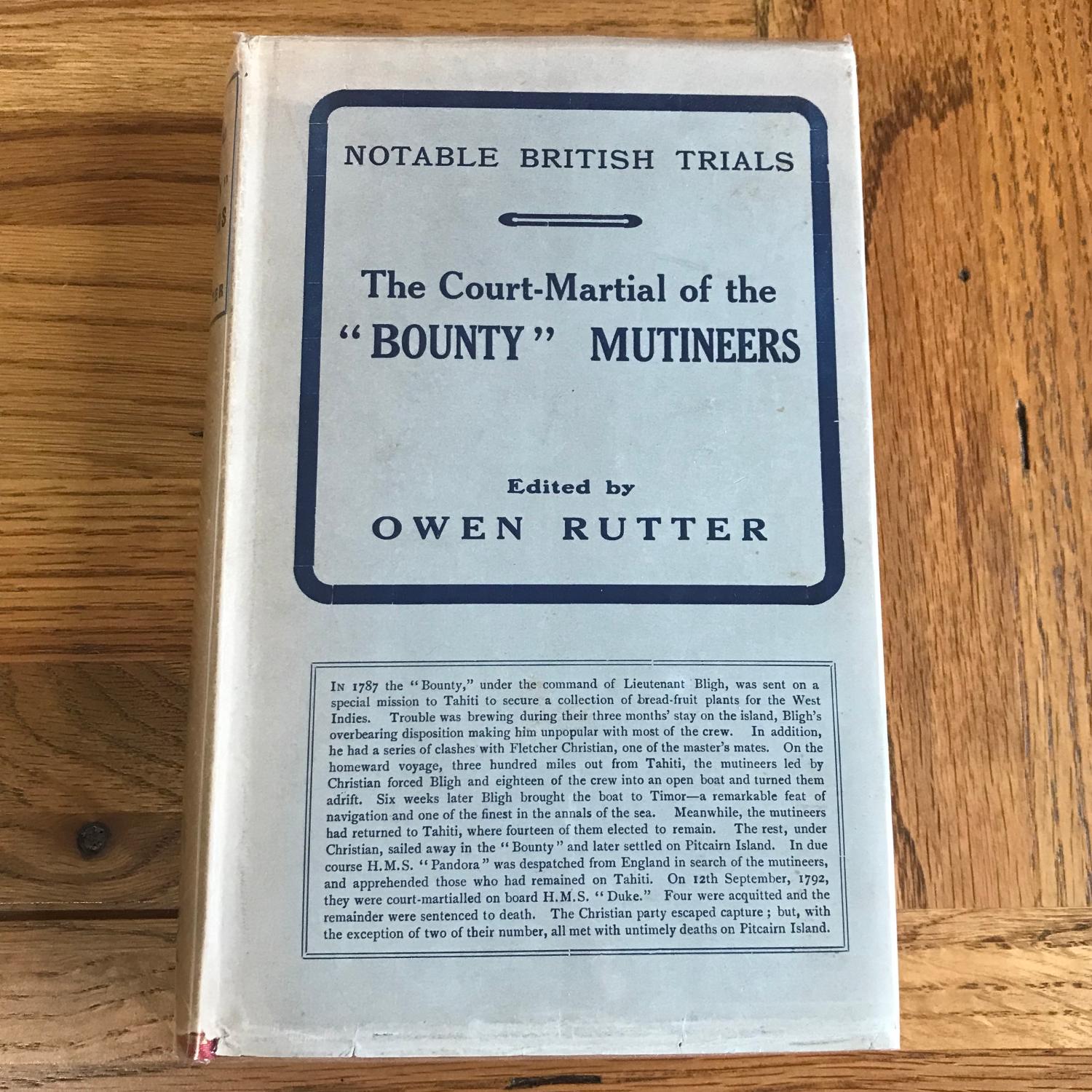 THE COURT MARTIAL OF THE BOUNTY MUTINEERS by RUTTER OWEN EDITS: Hard ...