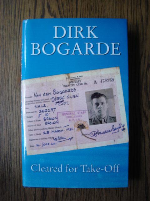 Cleared for Take Off by Bogarde, Dirk: Fine Hardcover (1995) First UK ... Cleared for Take Off by Bogarde, Dirk: Fine Hardcover (1995) First UK ...