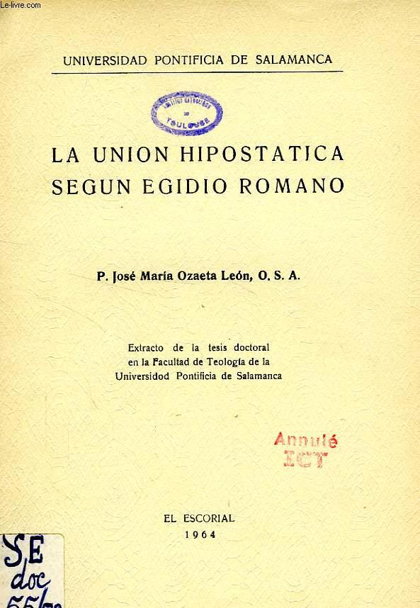 LA UNION HIPOSTATICA SEGUN EGIDIO ROMANO de OZAETA LEON P. JOSE MARIA ...